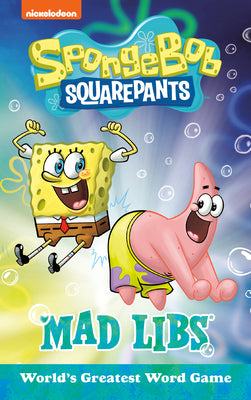 Spongebob Squarepants Mad Libs: World's Greatest Word Game – Inveni