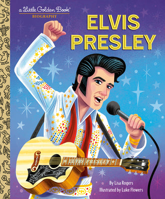 Elvis Presley: A Little Golden Book Biography – Inveni
