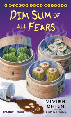 Dim Sum of All Fears: A Noodle Shop Mystery – Inveni