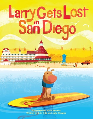 Larry Gets Lost in San Diego: San Diego Books for Kids – Inveni