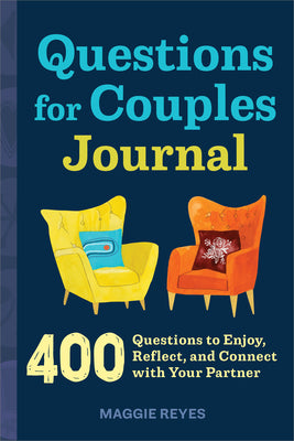 Questions for Couples Journal: 400 Questions to Enjoy, Reflect, and Co ...
