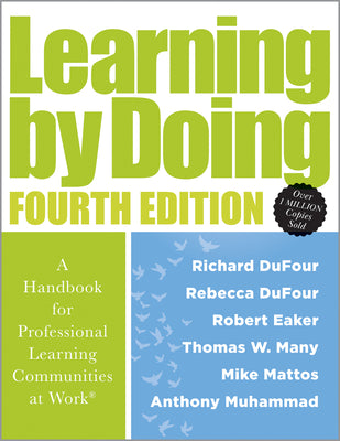 Learning by Doing: A Handbook for Professional Learning Communities at ...